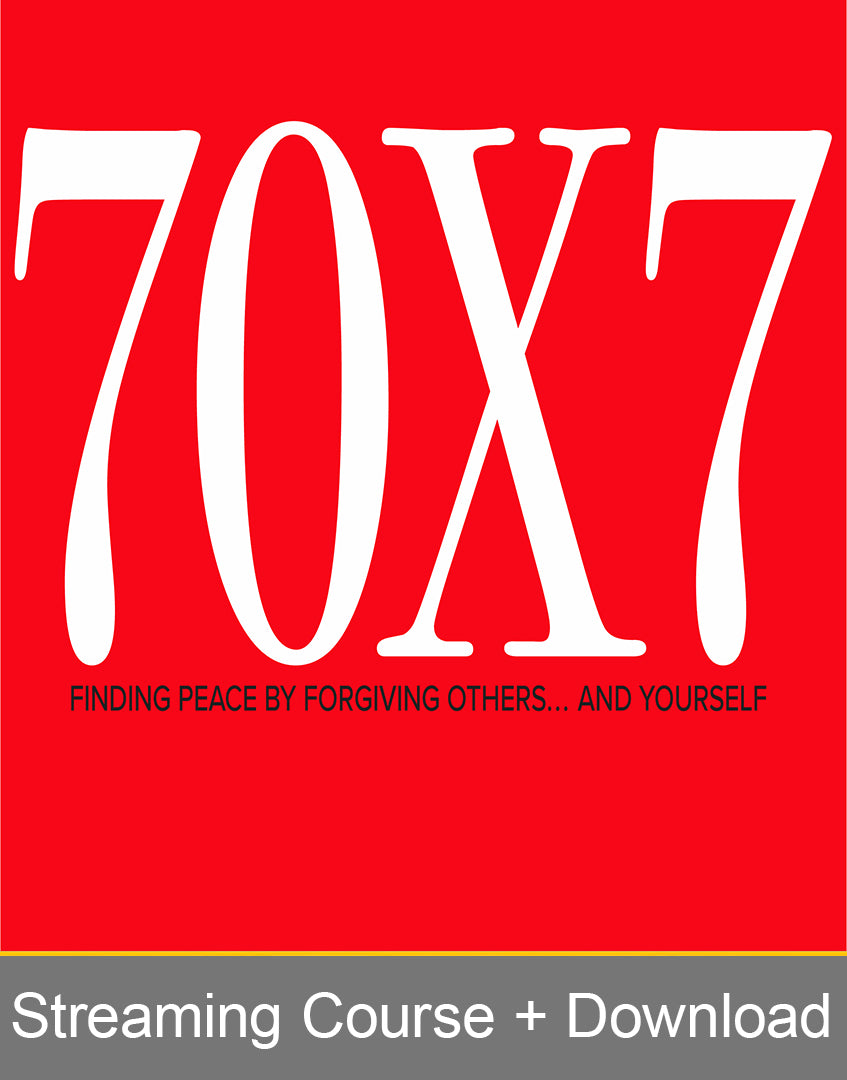 70X7: Finding Peace by Forgiving others... and Yourself – Teach Every ...