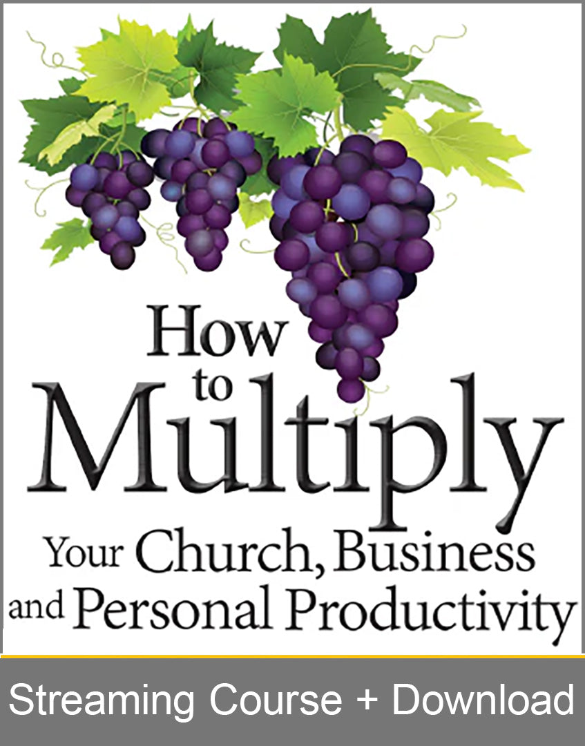 Multiply Your Church, Business and Personal Productivity – Teach Every ...