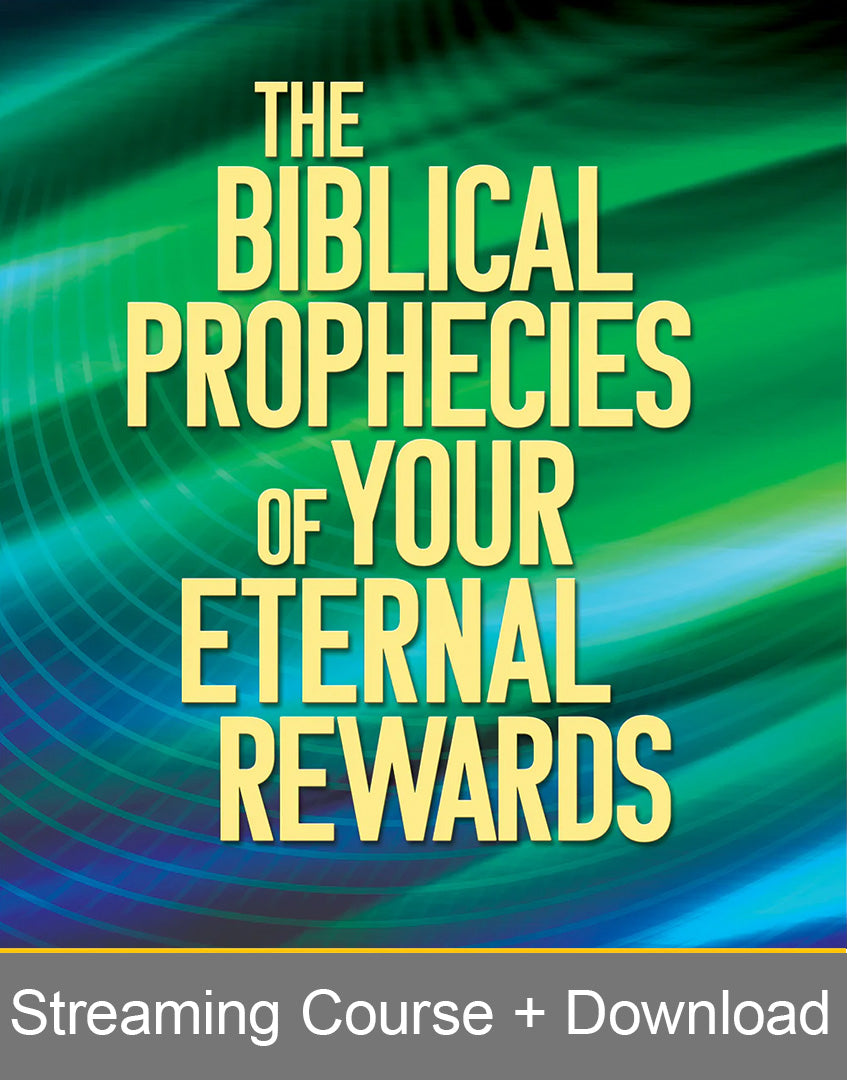 The Biblical Prophecies of Your Eternal Rewards – Teach Every Nation