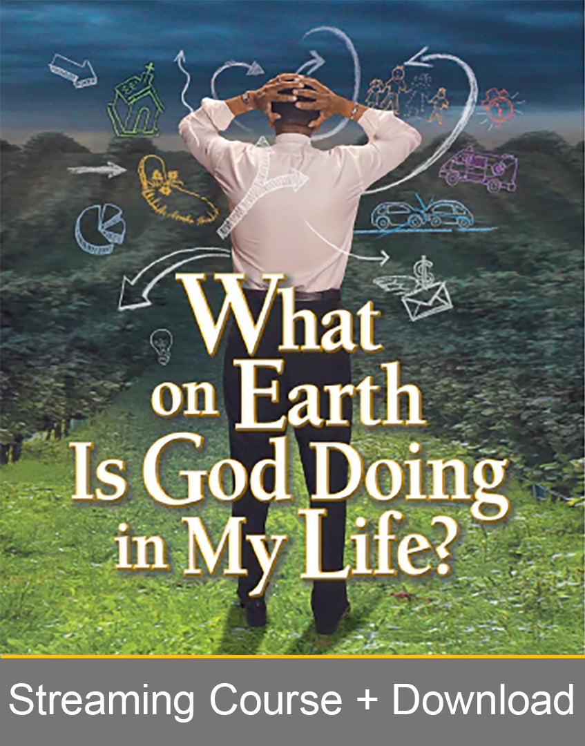 What on Earth Is God Doing in My Life? – Teach Every Nation