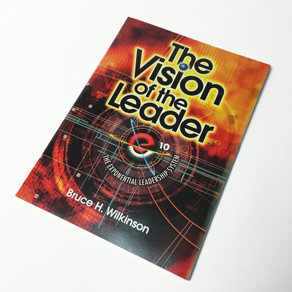 The Vision of the Leader Course Workbook with Bruce Wilkinson – Teach ...